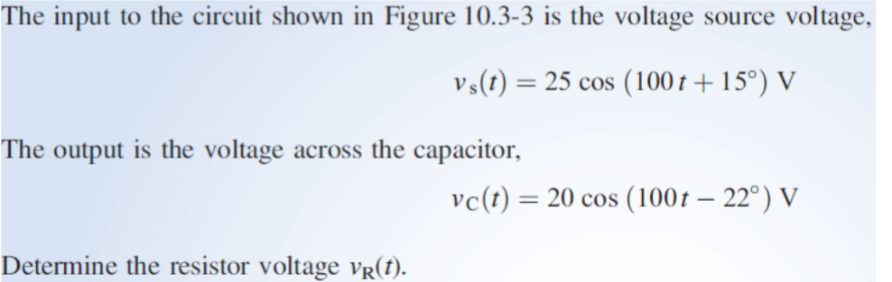The input to the circuit shown in Figure 10.3-3 is | Chegg.com