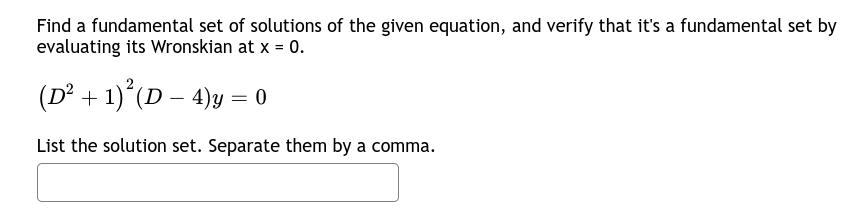 Solved Find a fundamental set of solutions of the given | Chegg.com
