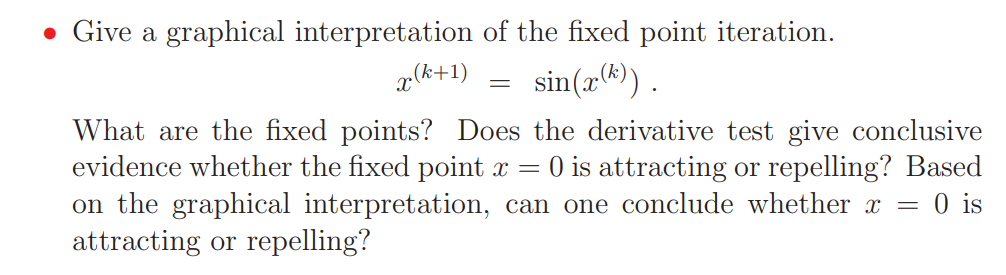 Solved • Give a graphical interpretation of the fixed point | Chegg.com