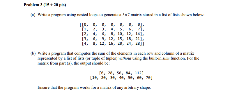 Solved A Write A Program Using Nested Loops To Generate A 