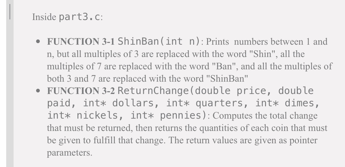 Solved Inside part3.c: • FUNCTION 3-1 ShinBan(int n): Prints | Chegg.com