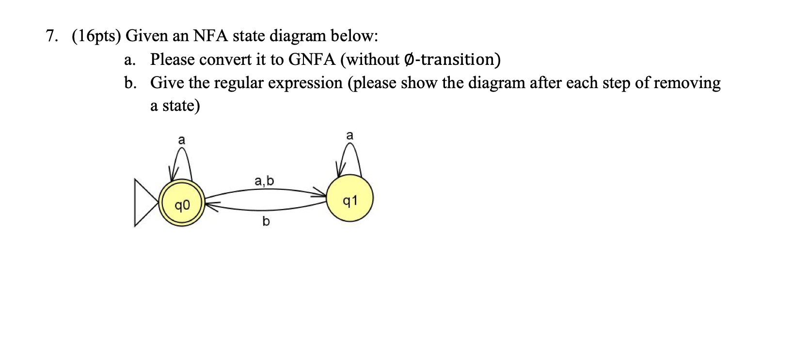 Solved 7. (16pts) Given an NFA state diagram below: a. | Chegg.com