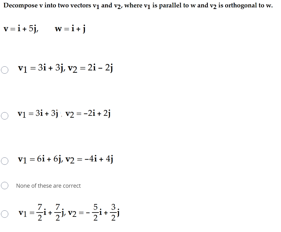 Solved Decompose v into two vectors v1 and v2, where v1 is | Chegg.com