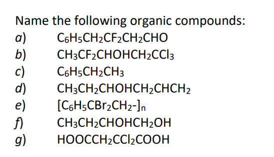 Solved Name the following organic compounds: a) | Chegg.com