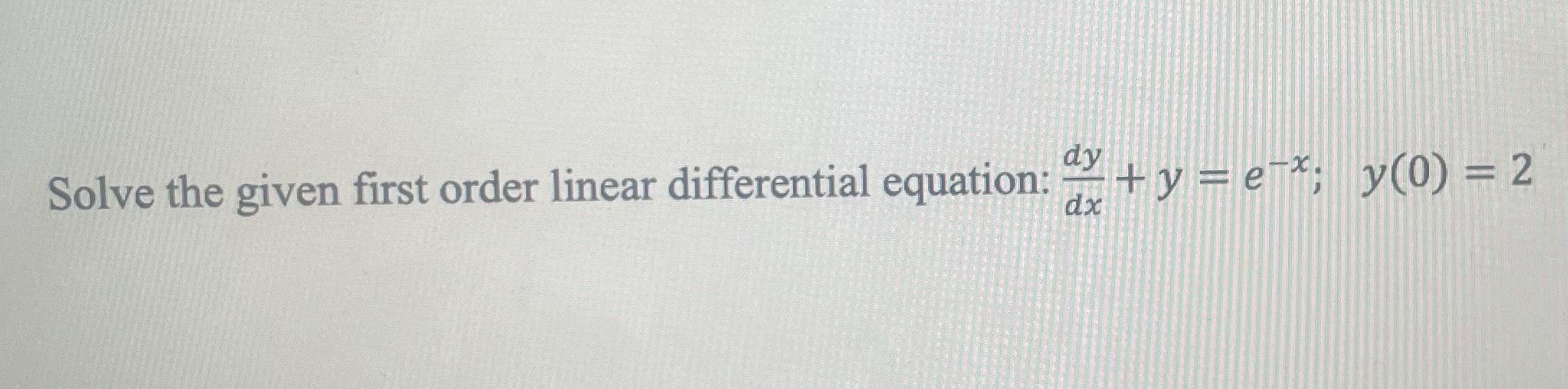 Solve the given first order linear differential | Chegg.com