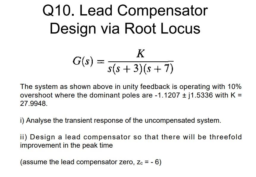 Solved Q10. Lead Compensator Design via Root Locus K G(s) = | Chegg.com