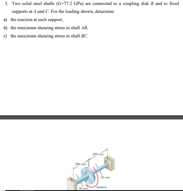 Solved 3. Two solid steel shafts (G=77.2 GPa) are connected | Chegg.com