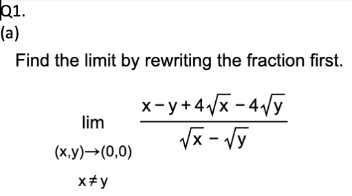 Solved Find the limit by rewriting the fraction first. | Chegg.com
