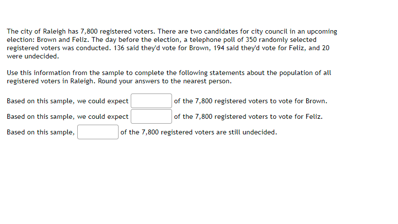Solved The city of Raleigh has 7,800 registered voters. | Chegg.com