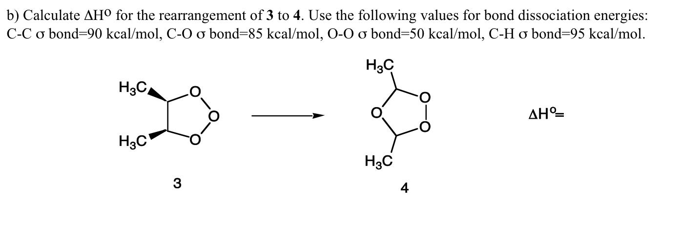 Solved b) Calculate ΔHO for the rearrangement of 3 to 4 . | Chegg.com