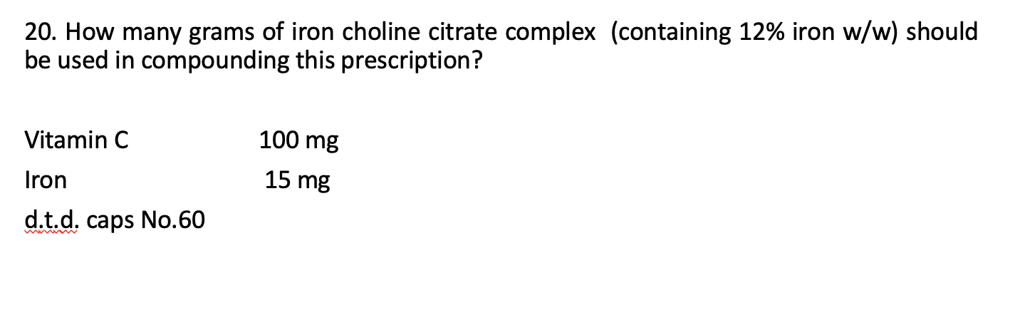 Solved 20. How many grams of iron choline citrate complex | Chegg.com