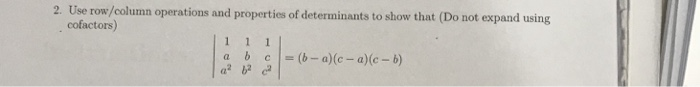 Solved row/column operations and properties of determinants | Chegg.com