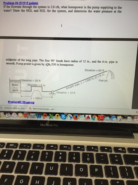 Solved If the flowrate through the system is 2.0 cfs, what | Chegg.com