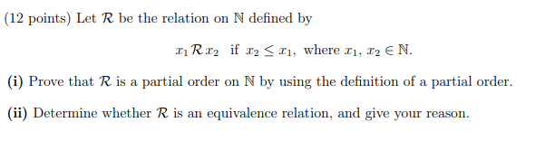 Solved (12 points) Let R be the relation on N defined by | Chegg.com