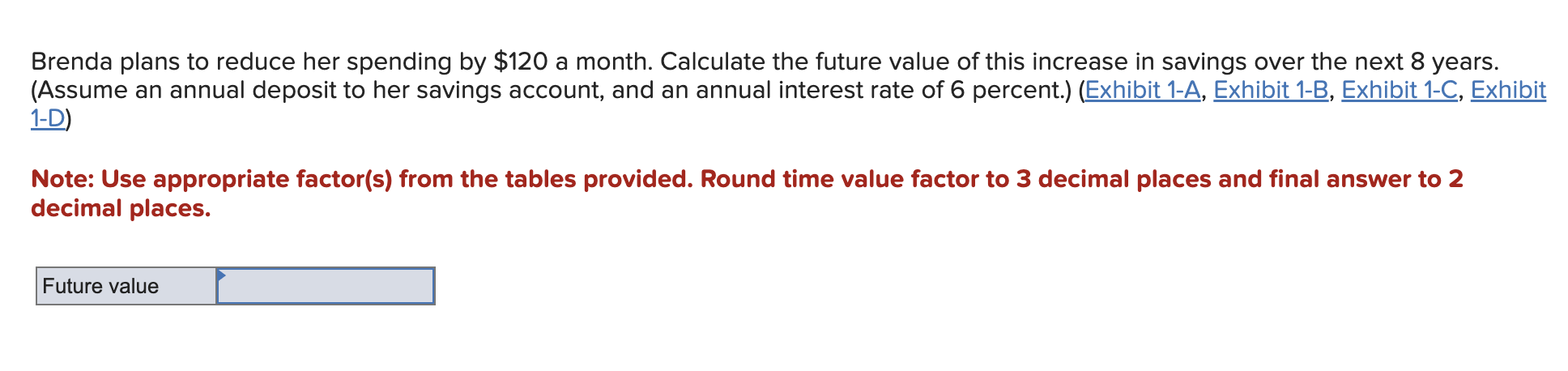 Solved Brenda plans to reduce her spending by $120 a month. | Chegg.com