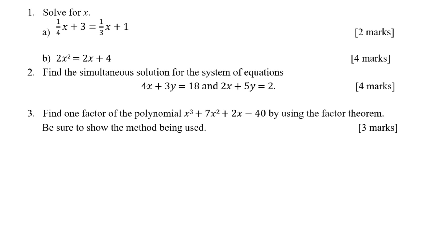Solved 1. Solve for x. 1 a) 4. a) x+3 = x +1 [2 marks] [4 | Chegg.com