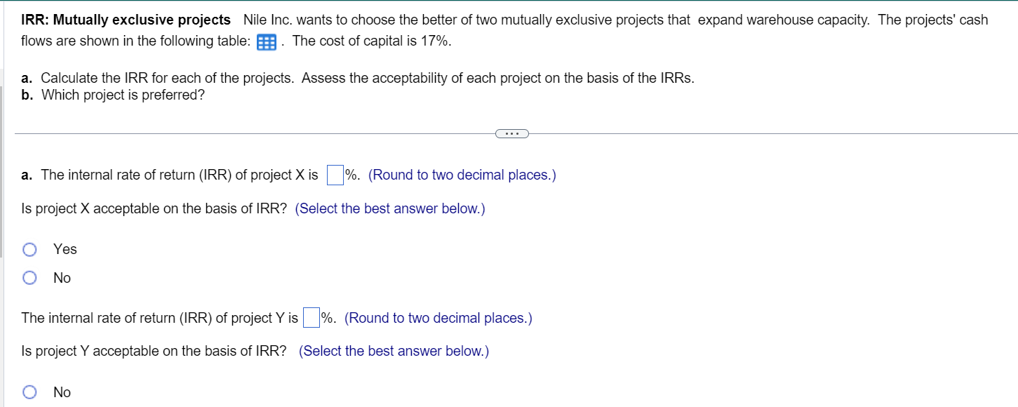 Solved IRR: Mutually exclusive projects Nile Inc. wants to | Chegg.com