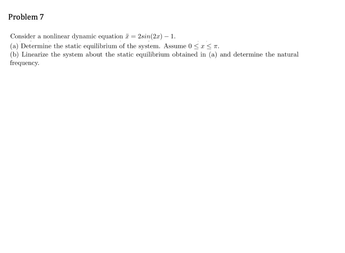 Problem 7 Consider a nonlinear dynamic equation ä = | Chegg.com
