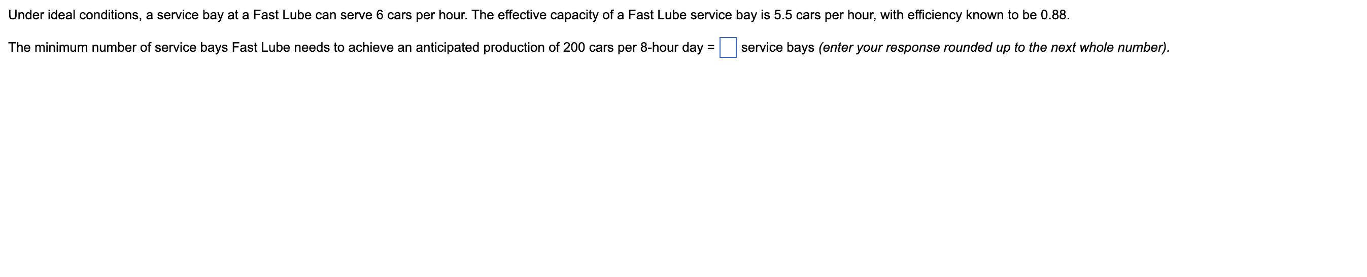 Solved Under ideal conditions, a service bay at a Fast Lube | Chegg.com