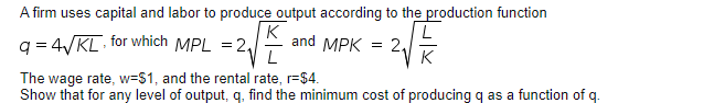 Solved 2슨 and MPK A firm uses capital and labor to produce | Chegg.com