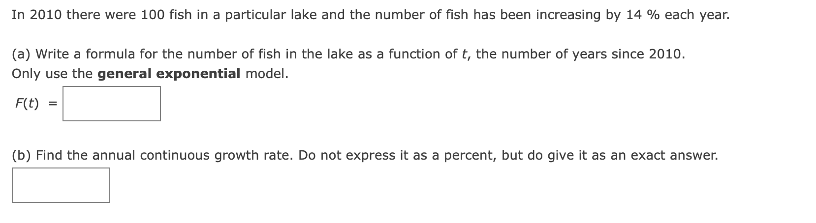 Solved In 2010 there were 100 fish in a particular lake and | Chegg.com