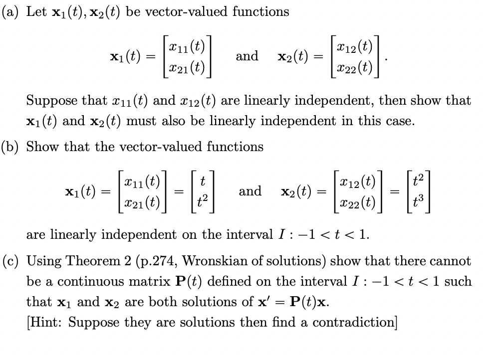 (a) Let x1(t),x2(t) be vector-valued functions | Chegg.com