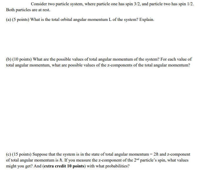 Solved Consider two particle system, where particle one has | Chegg.com