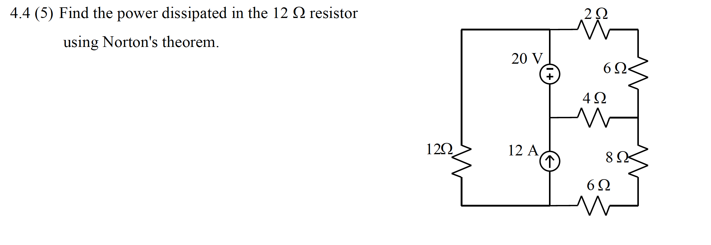 Solved Find the power dissipated in ﻿the 12Ωresistor ﻿using | Chegg.com