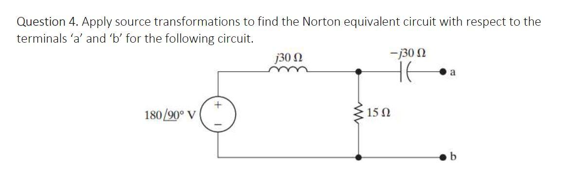 Solved Apply source transformations to find the Norton | Chegg.com Solved Apply source transformations to find the Norton | Chegg.com