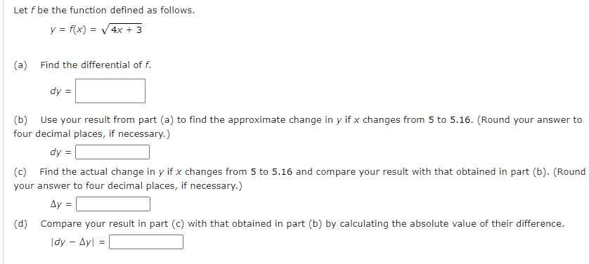 Solved Let f be the function defined as follows. y=f(x)=4x+3 | Chegg.com