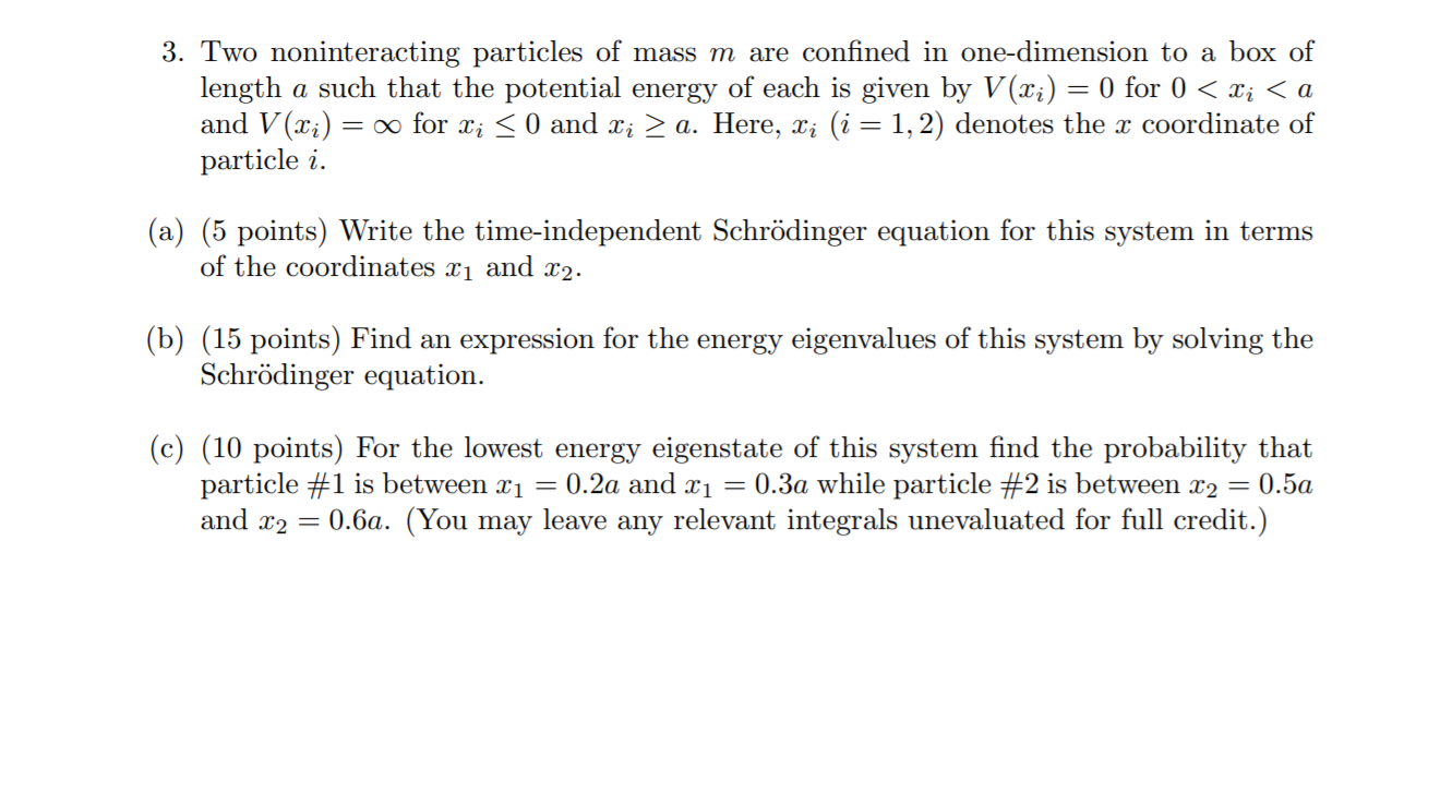 Solved 3. Two noninteracting particles of mass m are | Chegg.com