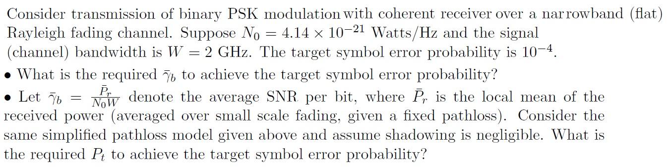 Solved Consider Transmission Of Binary Psk Modulation With 