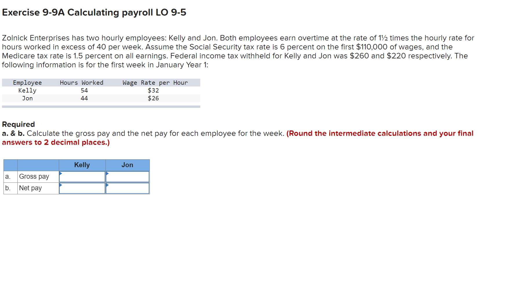 Solved Exercise 9-9A Calculating payroll LO 9-5 Zolnick | Chegg.com
