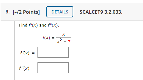 Solved 9. [-/2 points) DETAILS SCALCET9 3.2.033. Find f'(x) | Chegg.com