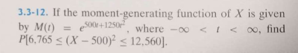 Solved 3.3-12. If the moment-generating function of X is | Chegg.com