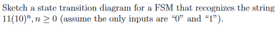 Solved Sketch a state transition diagram for a FSM that | Chegg.com