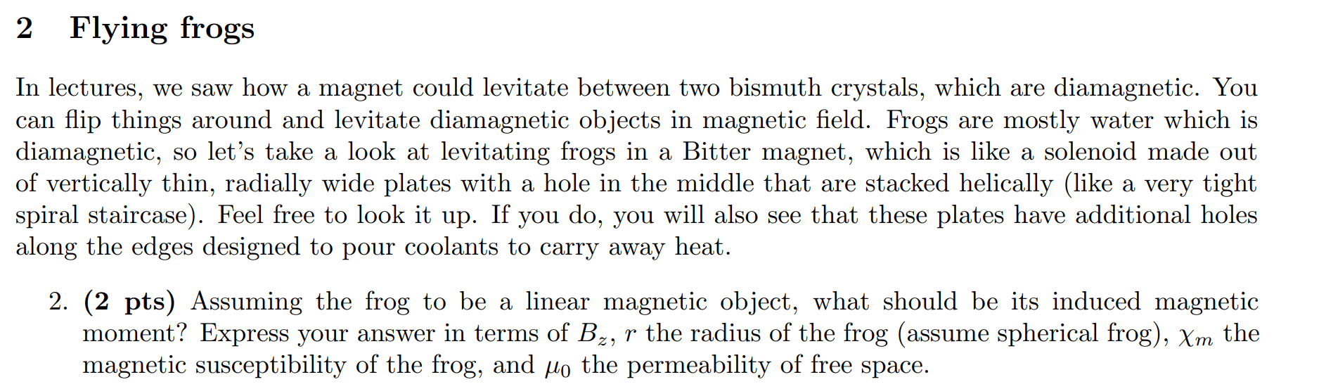 Solved 2 Flying frogs In lectures, we saw how a magnet could | Chegg.com