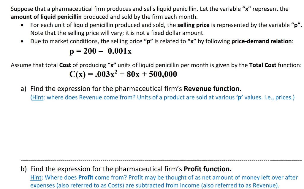Solved Suppose that a pharmaceutical firm produces and sells | Chegg.com