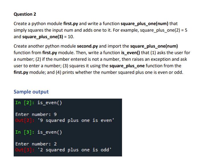Solved Question 2 Create a python module first.py and write | Chegg.com