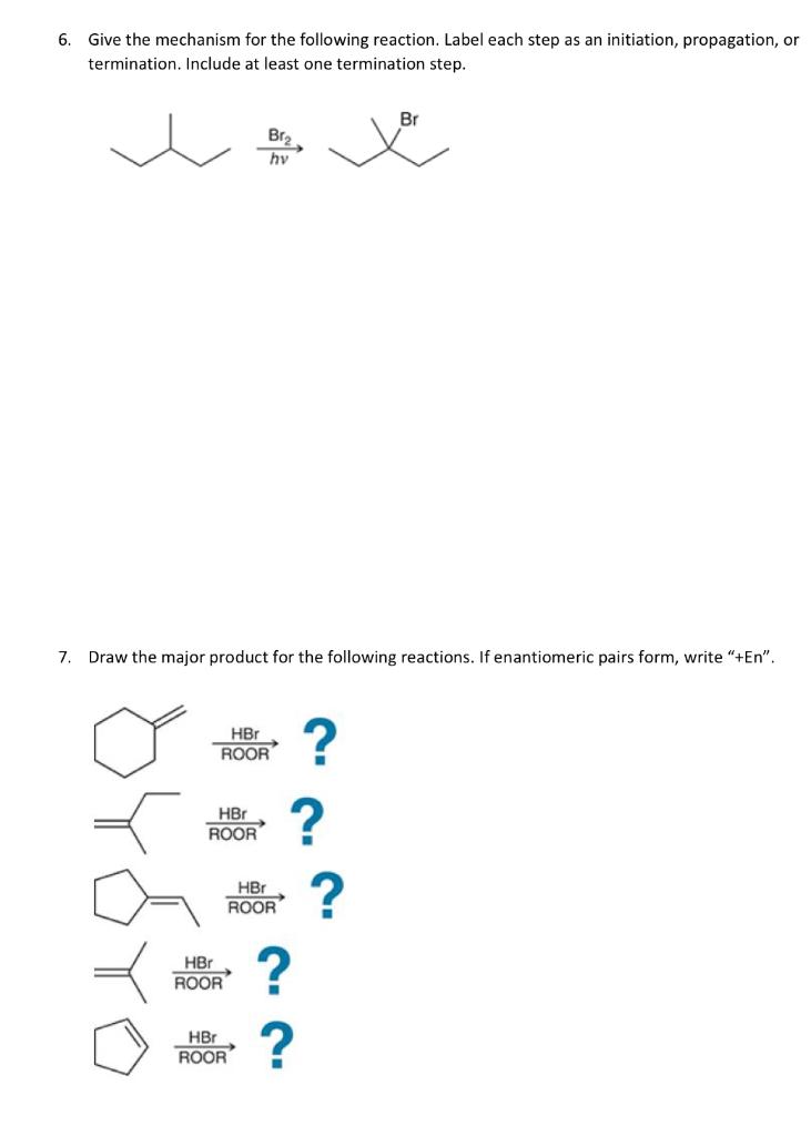 Solved 6. Give the mechanism for the following reaction. | Chegg.com