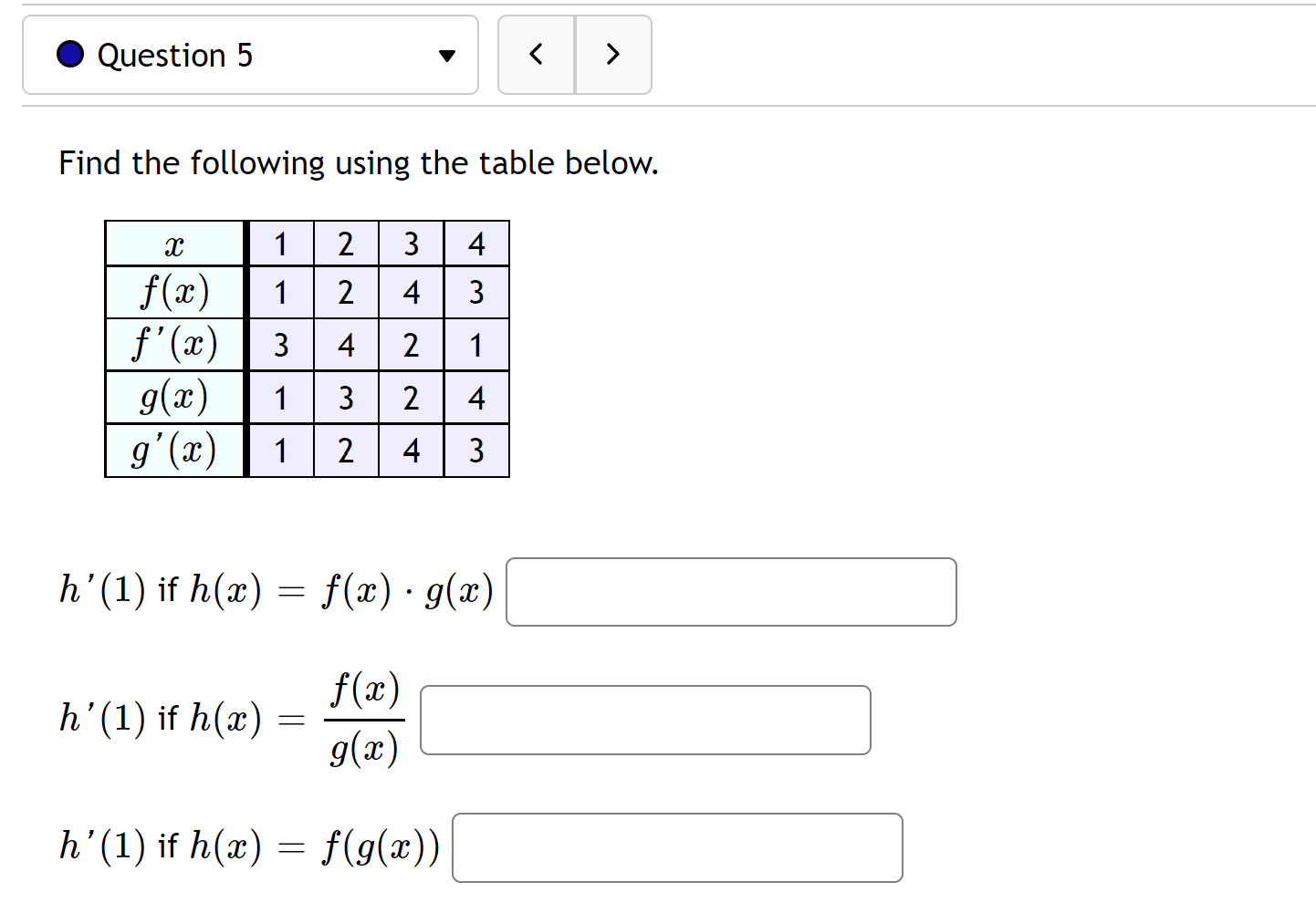 Solved Find the following using the table below. h′(1) if | Chegg.com