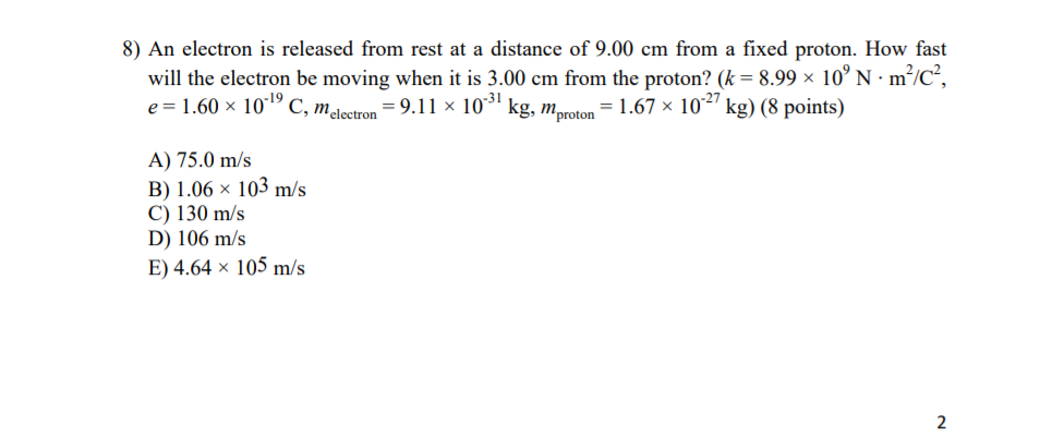 Solved 8) An electron is released from rest at a distance of | Chegg.com