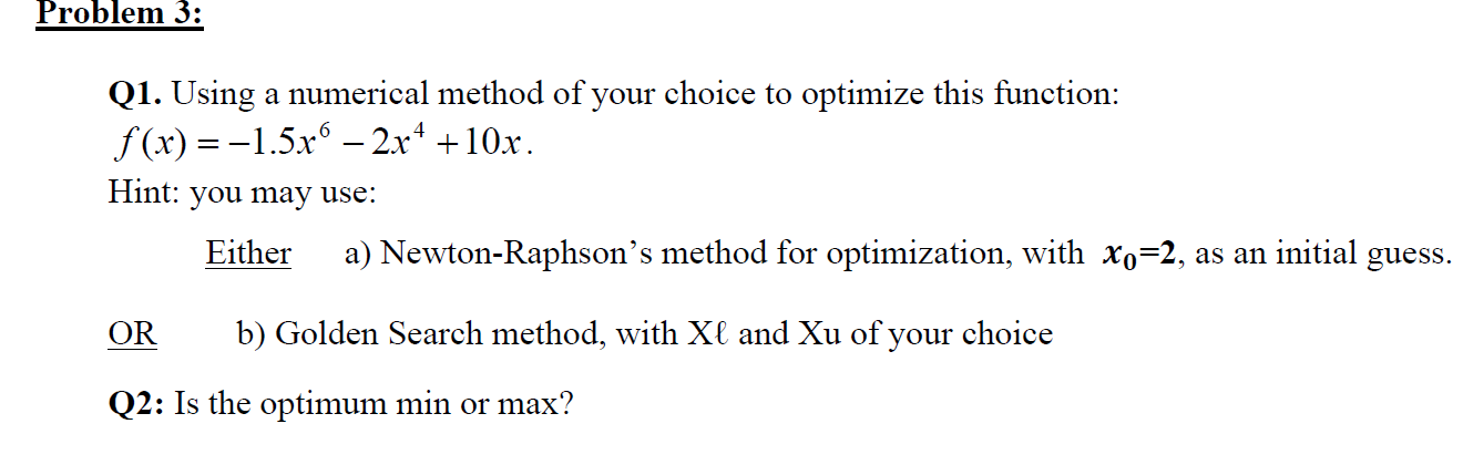 Solved Problem 3:Q1. ﻿Using a numerical method of your | Chegg.com