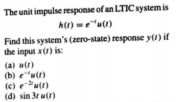 Solved The unit impulse response of an LTIC system is | Chegg.com