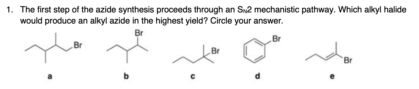 Solved 1. The first step of the azide synthesis proceeds | Chegg.com