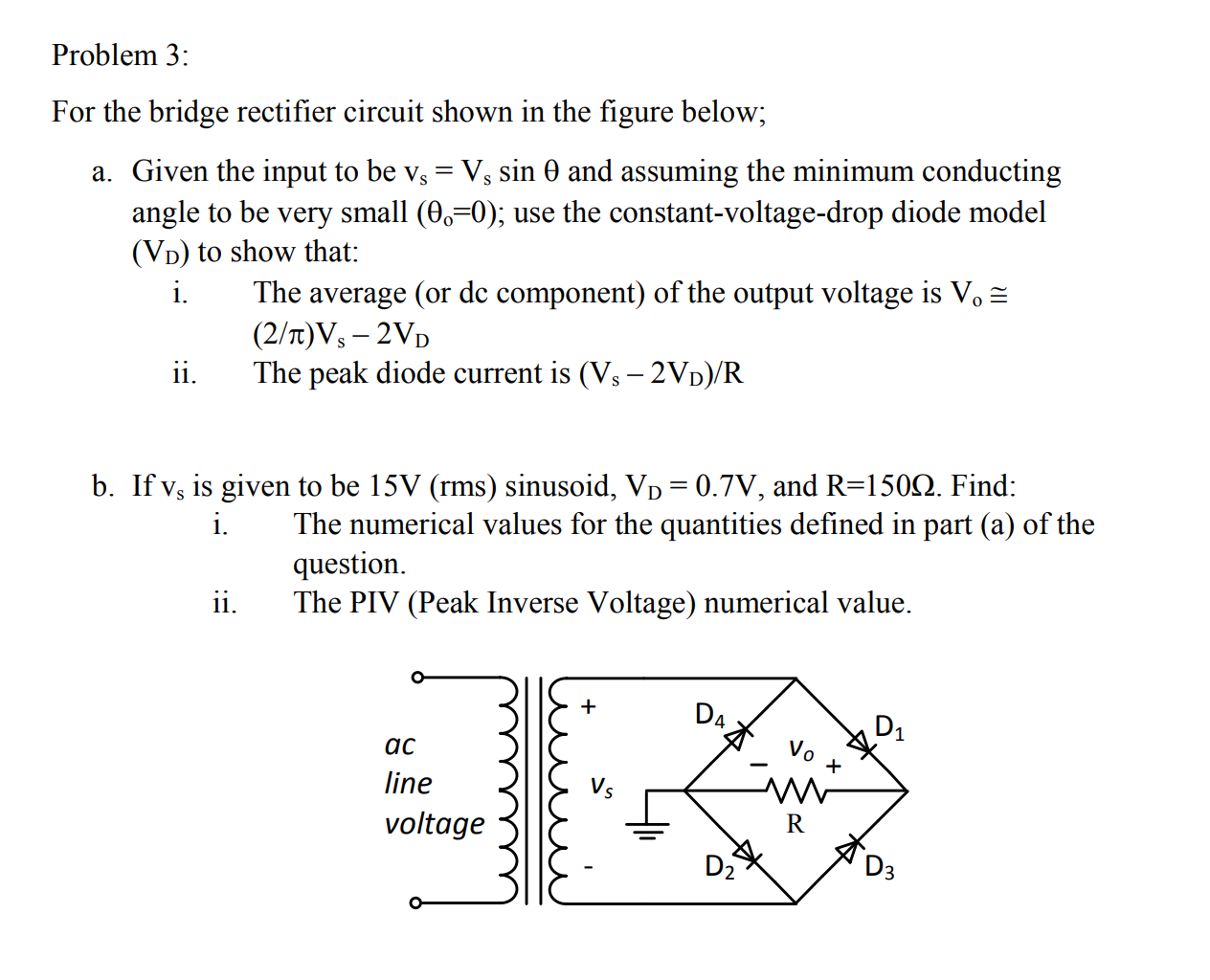 [Solved]: For the bridge rectifier circuit shown in the fi