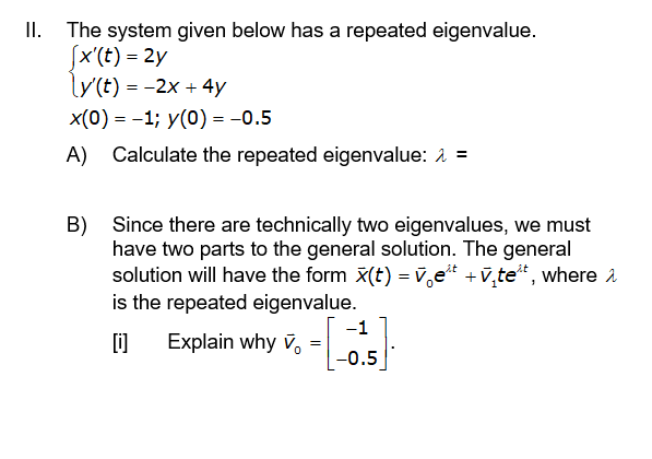 Solved The system given below has a repeated eigenvalue. | Chegg.com