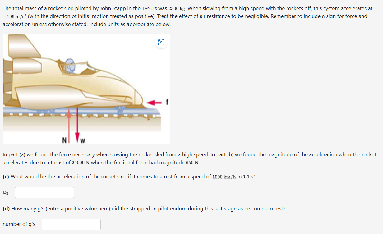 Solved The total mass of a rocket sled piloted by John Stapp | Chegg.com