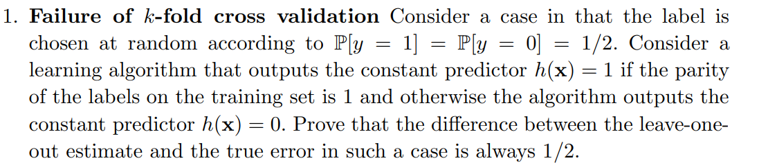 Solved Failure of k-fold cross validation Consider a case in | Chegg.com