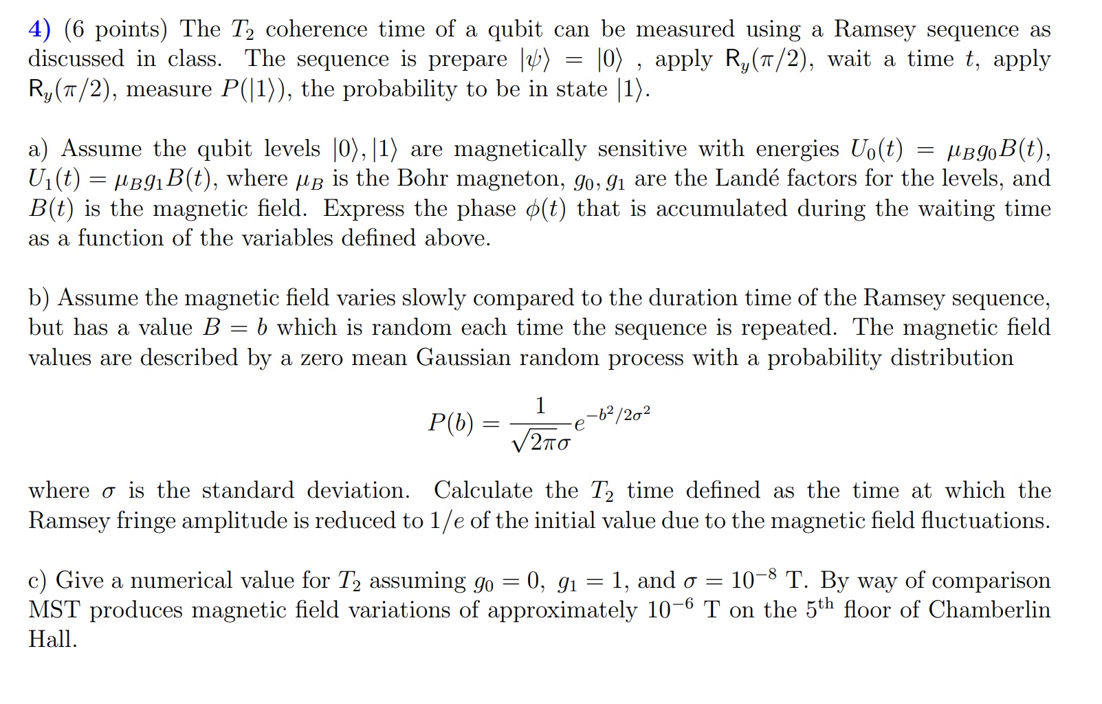 Solved 4) (6 points) The T2 coherence time of a qubit can be | Chegg.com
